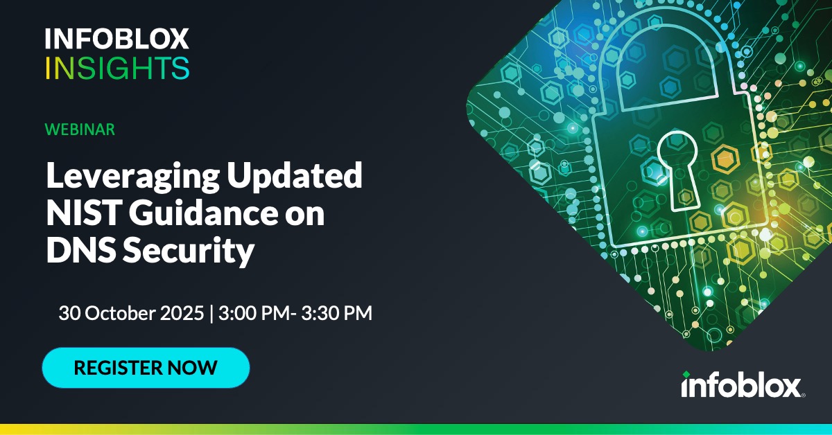 Webinar: Leveraging Updated NIST Guidance on DNS Security